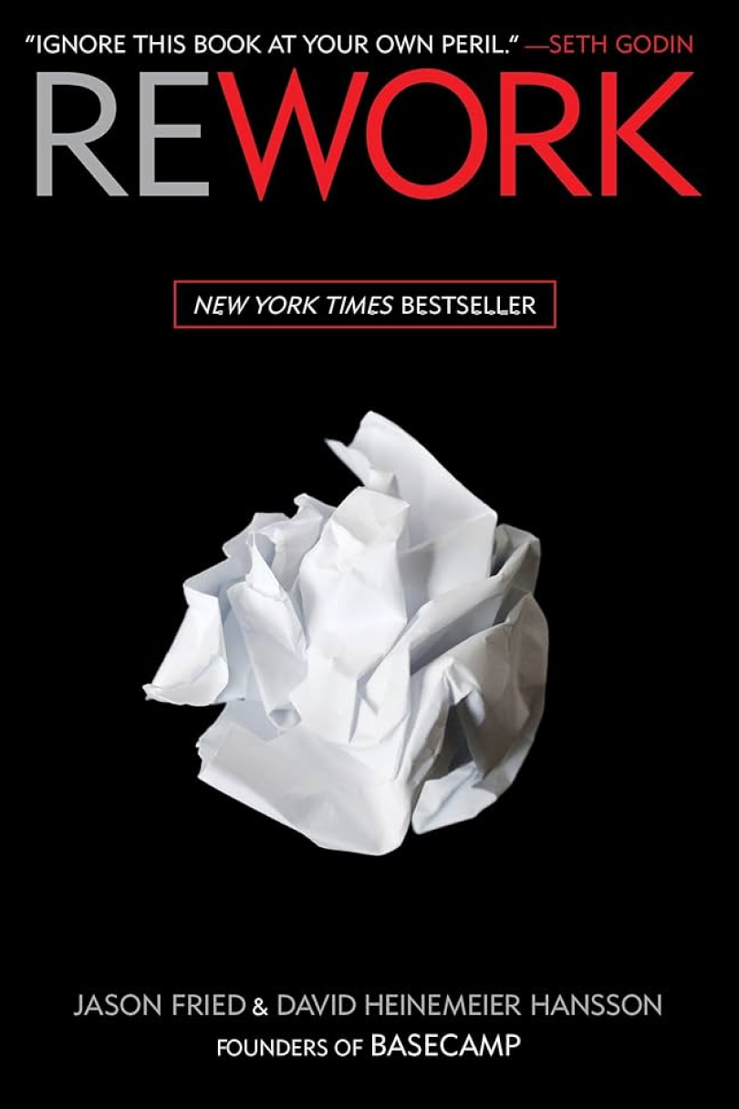 Rework by Jason Fried - Book Summary & Takeaways
