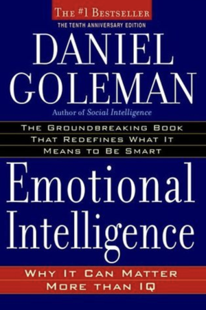 Emotional Intelligence by Daniel Goleman - Book Summary & Takeaways