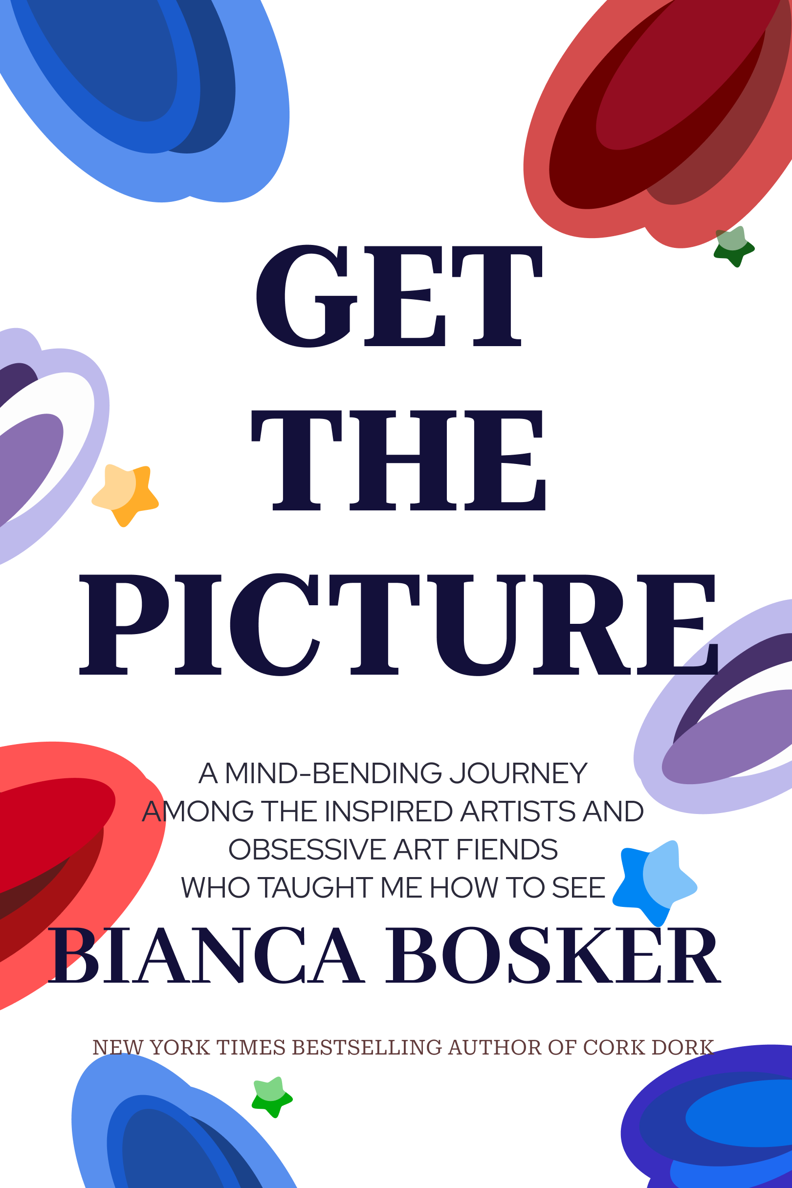 Get the Picture by Bianca Bosker - Book Summary & Takeaways