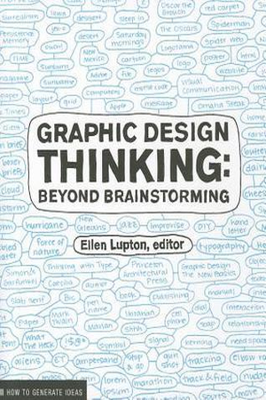Graphic Design Thinking by Ellen Lupton - Book Summary & Takeaways