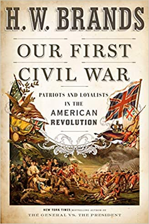 Our First Civil War by H.W. Brands - Book Summary & Takeaways