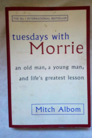Tuesdays with Morrie by Mitch Albom - Book Summary & Takeaways